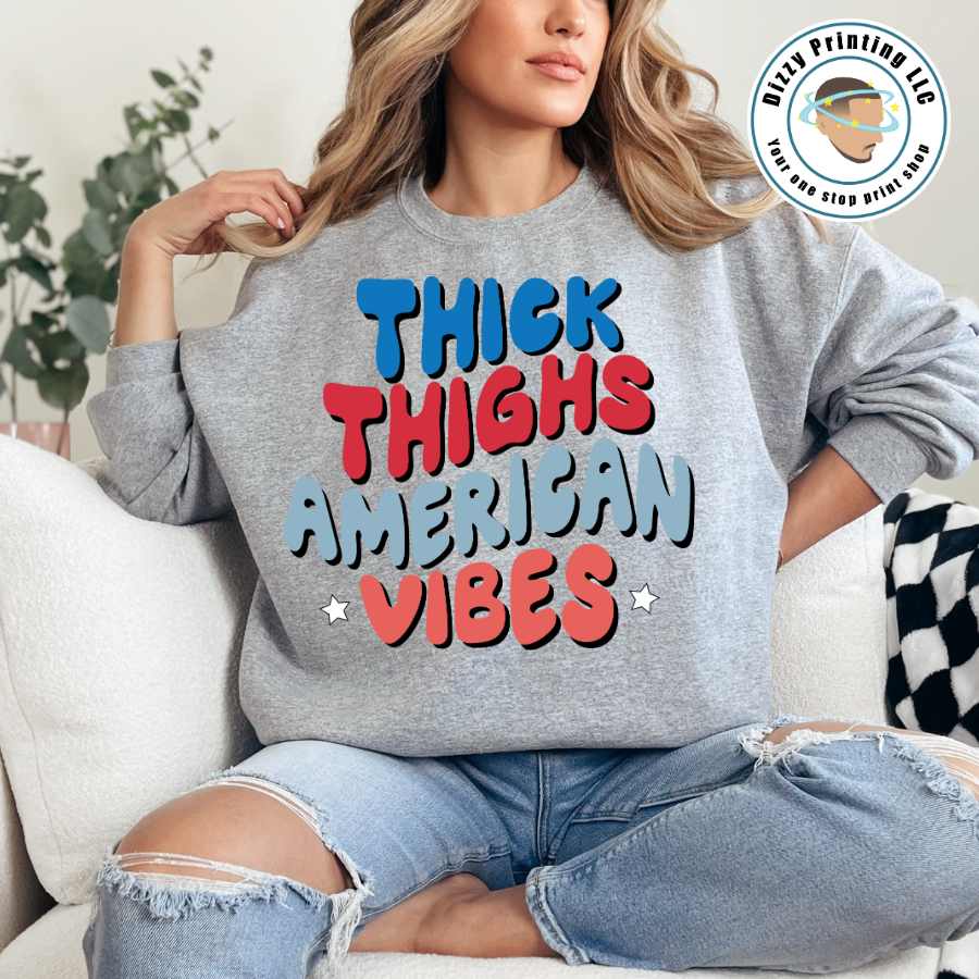 Thick thighs American vibes – Dizzy Printing