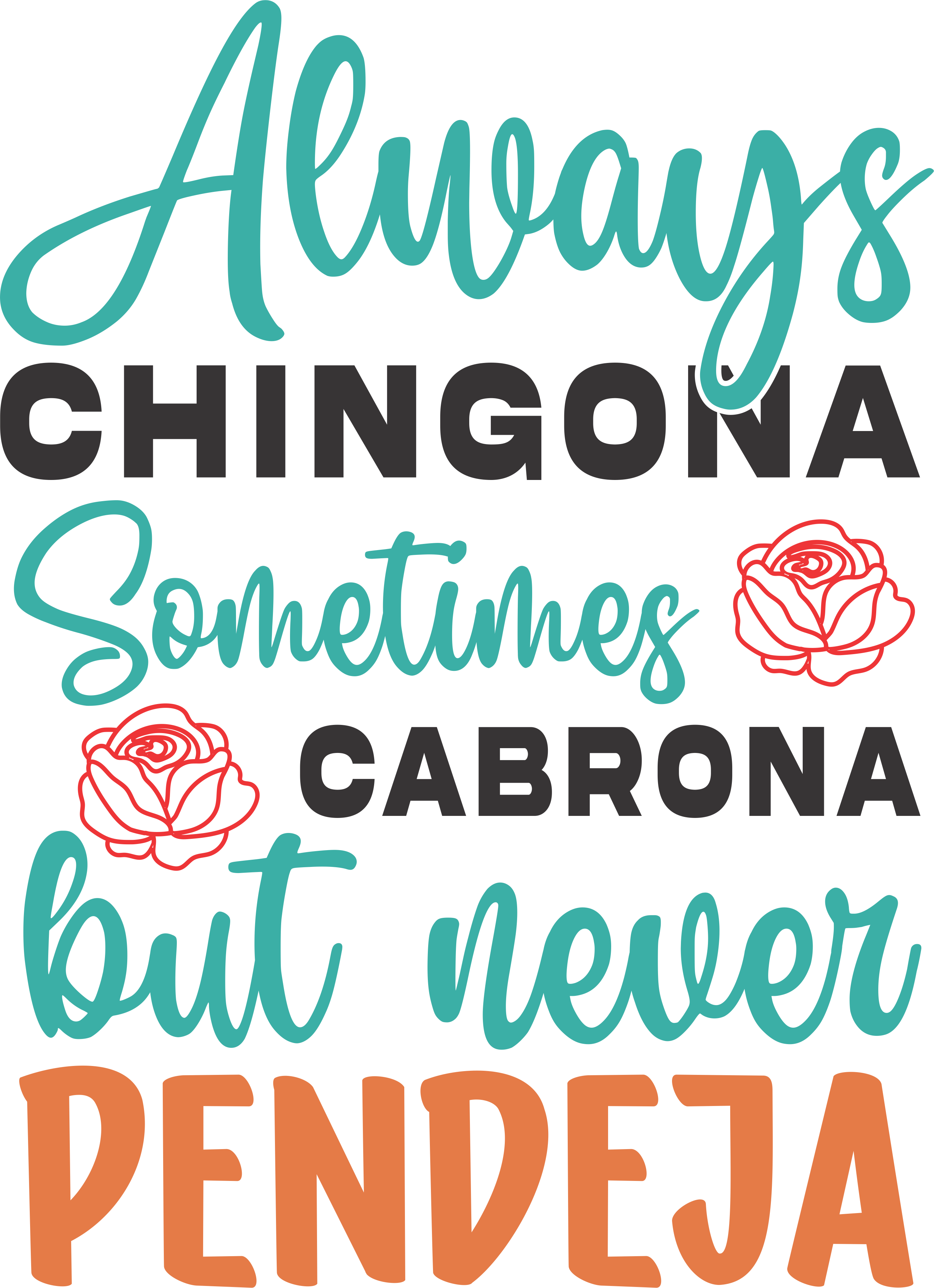 Always Chingona – Dizzy Printing