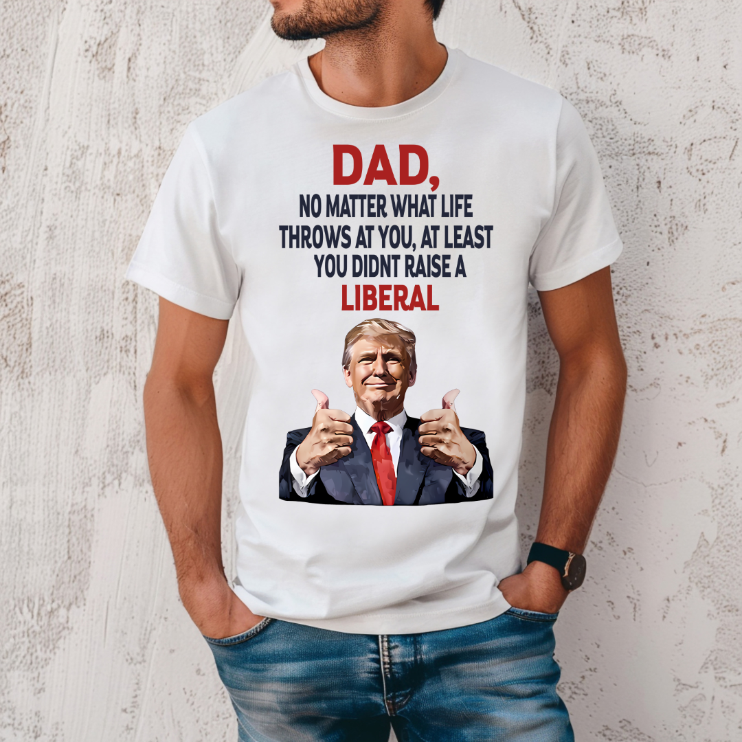 Trump Dad – Dizzy Printing