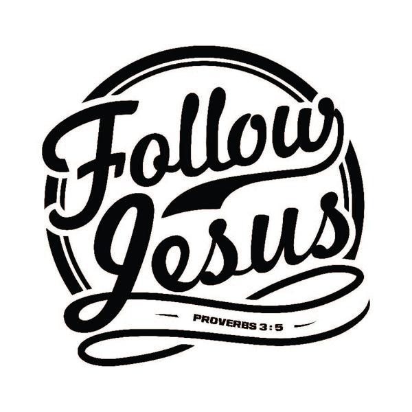 Follow Jesus – Dizzy Printing